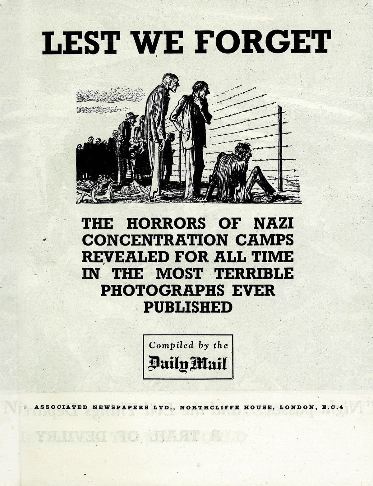 Lest We Forget: The Horrors of Nazi Concentration Camps Revealed for ...