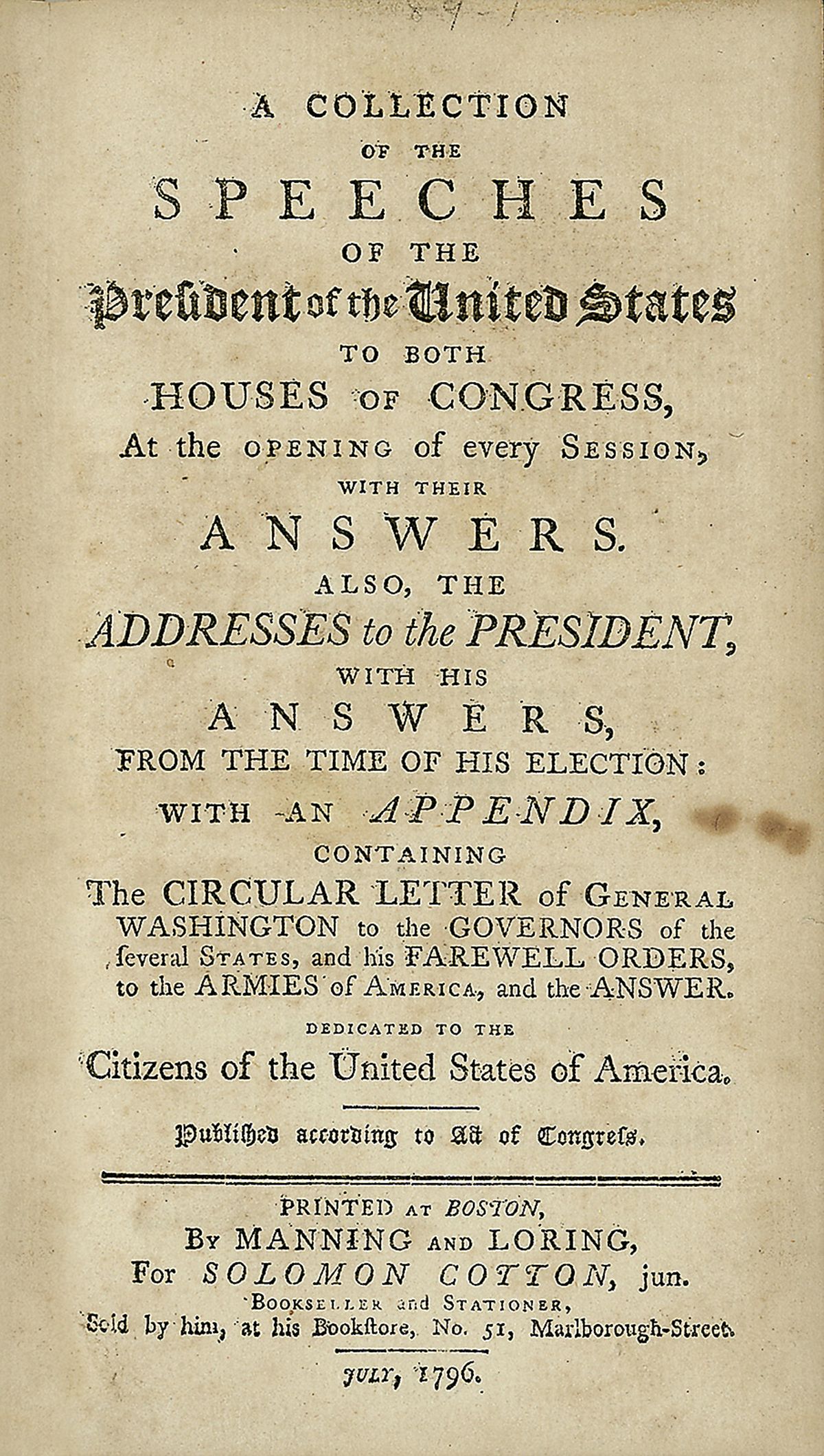 George Washington. A Collection of the Speeches of the President of the ...